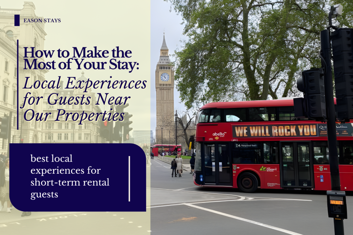 How to Make the Most of Your Stay: Local Experiences for Guests Near ...